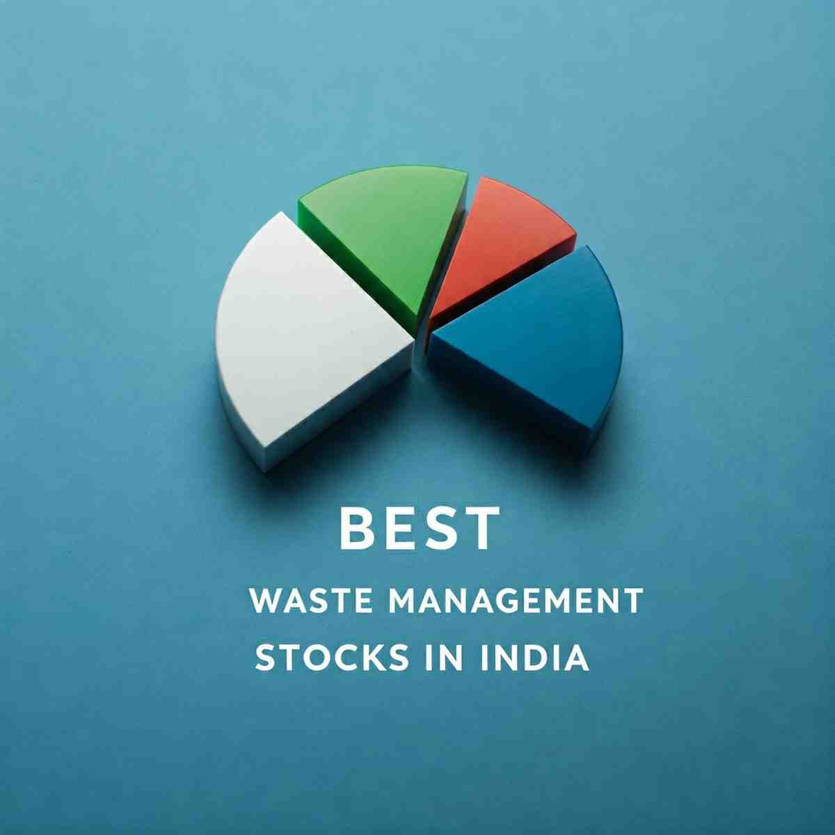 Best Waste Management Stocks in India - Goodwill's Blog